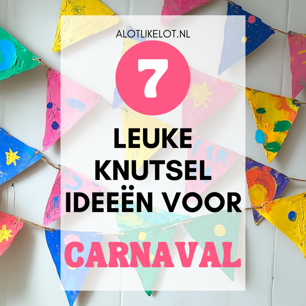 7 x Carnaval knutselen ideeën: voor kinderen en volwassenen